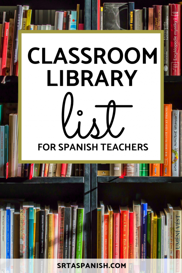 Classroom Library List for Spanish Class - Srta Spanish
