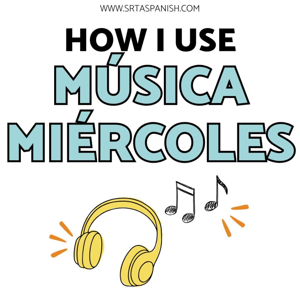 Música Miércoles - Srta Spanish