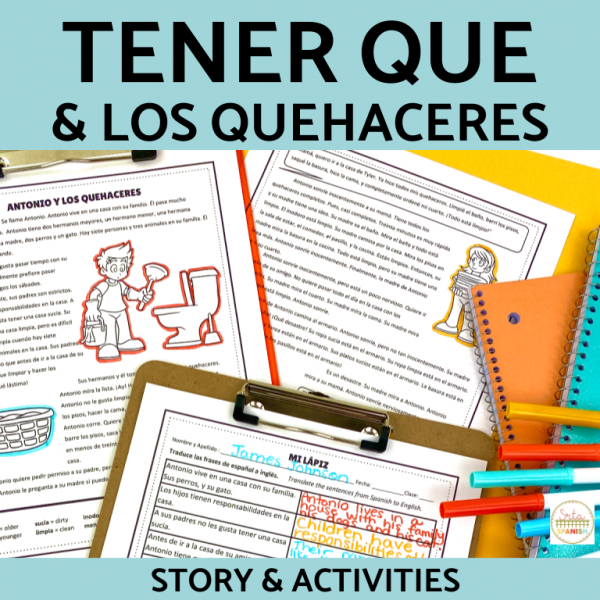 Tener Que and Quehaceres Story and Activities - Srta Spanish