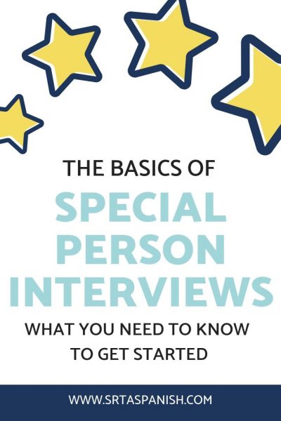 Special Person Interviews - Srta Spanish