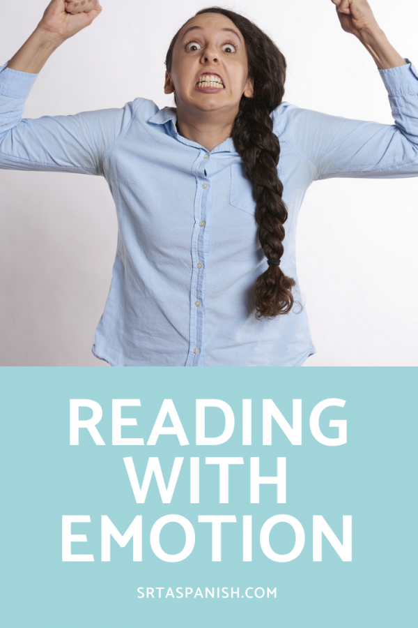 Reading with Emotion - Srta Spanish