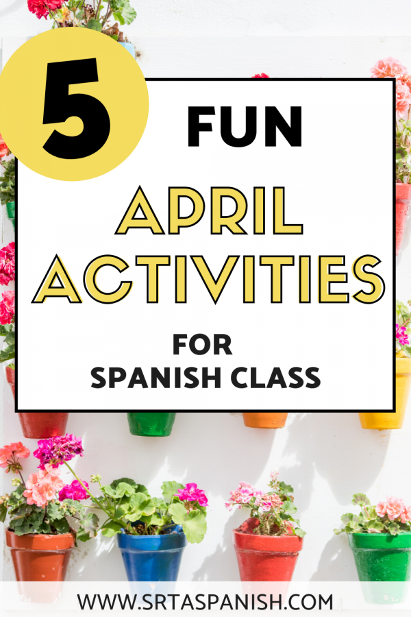 April Activities for Spanish Class - Srta Spanish