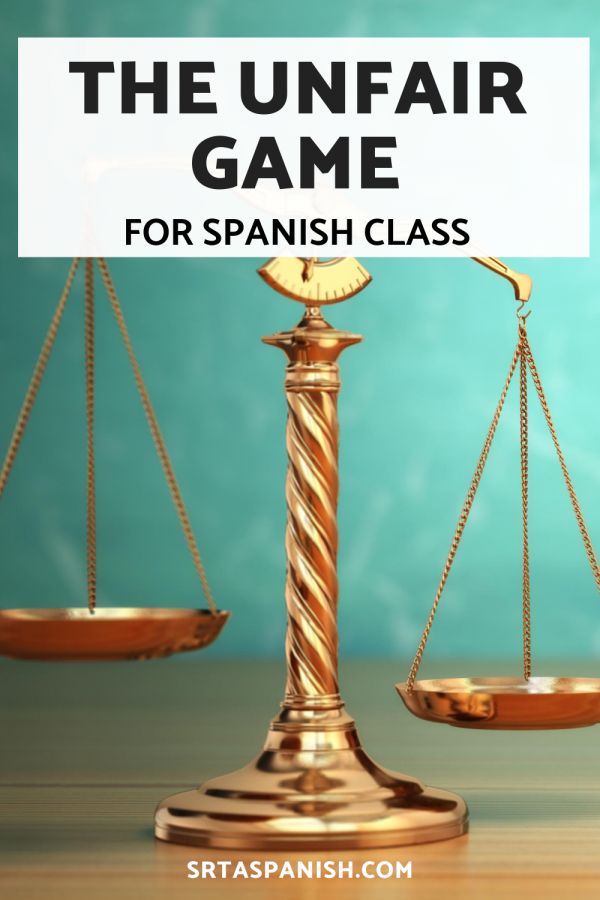 The Unfair Game - “¡No es justo!” - Srta Spanish