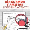 Spanish Valentine's Day Feliz Día de Amor y Amistad Listening Activity ...