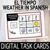 Weather in Spanish El Tiempo DIGITAL Task Cards Boom Cards - Srta Spanish