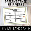 Present Tense ER IR Verbs DIGITAL Task Cards Boom Cards - Srta Spanish