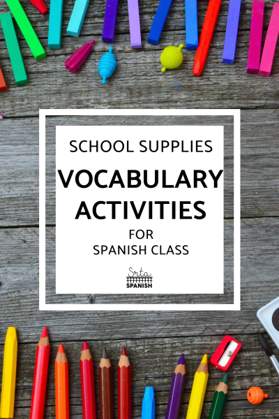 5 Spanish Class Activities For School Vocabulary - Srta Spanish