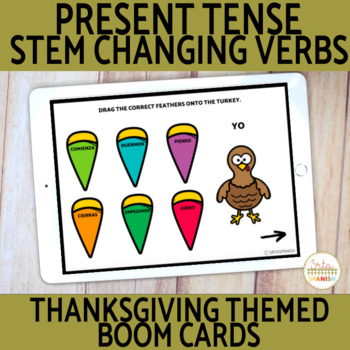 Present Tense Stem Change Verbs Thanksgiving Themed Boom Cards - Srta ...