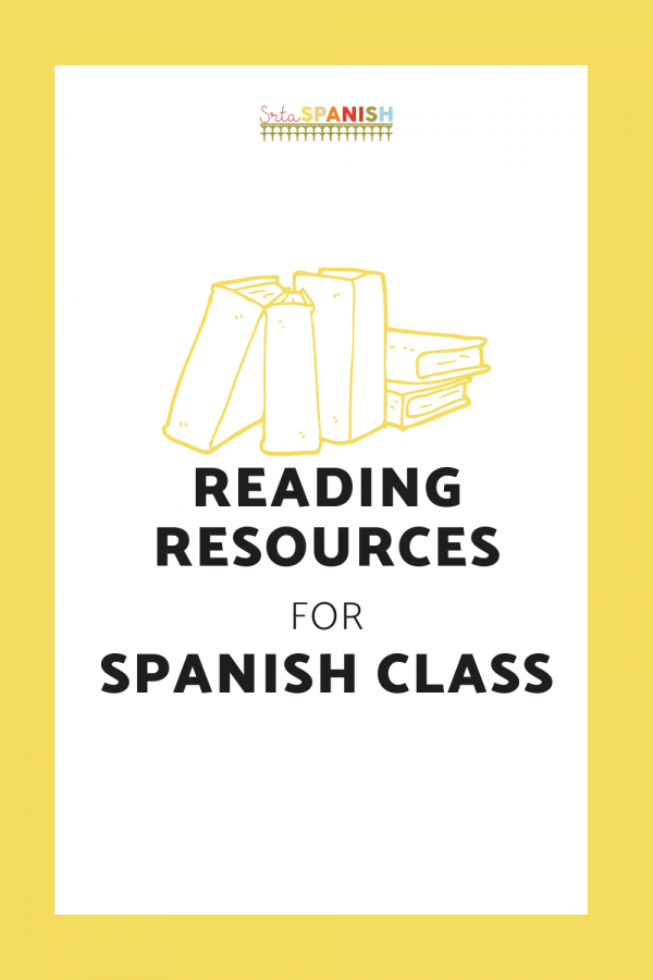 Resources for Reading in Spanish Class - Srta Spanish