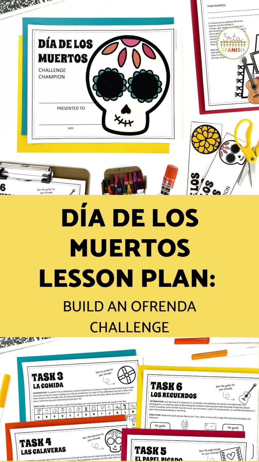 Día de los Muertos Lesson Plan: Build an Ofrenda Challenge - Srta Spanish