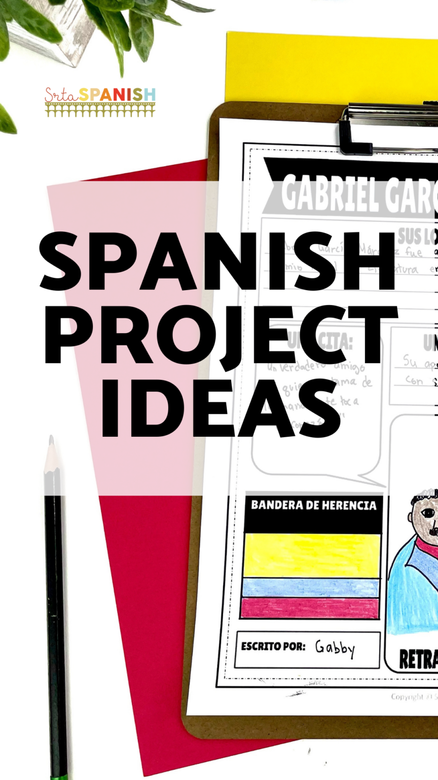 7 Fun and Engaging Spanish Project Ideas - Srta Spanish