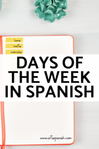 Teaching the Days of the Week in Spanish - Srta Spanish