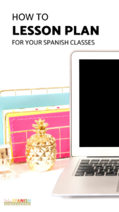 How to Lesson Plan for Spanish Class - Srta Spanish