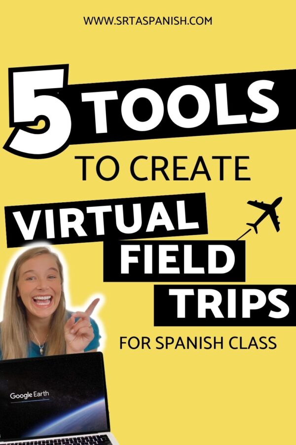 5 Tools to Create Virtual Field Trips - Srta Spanish