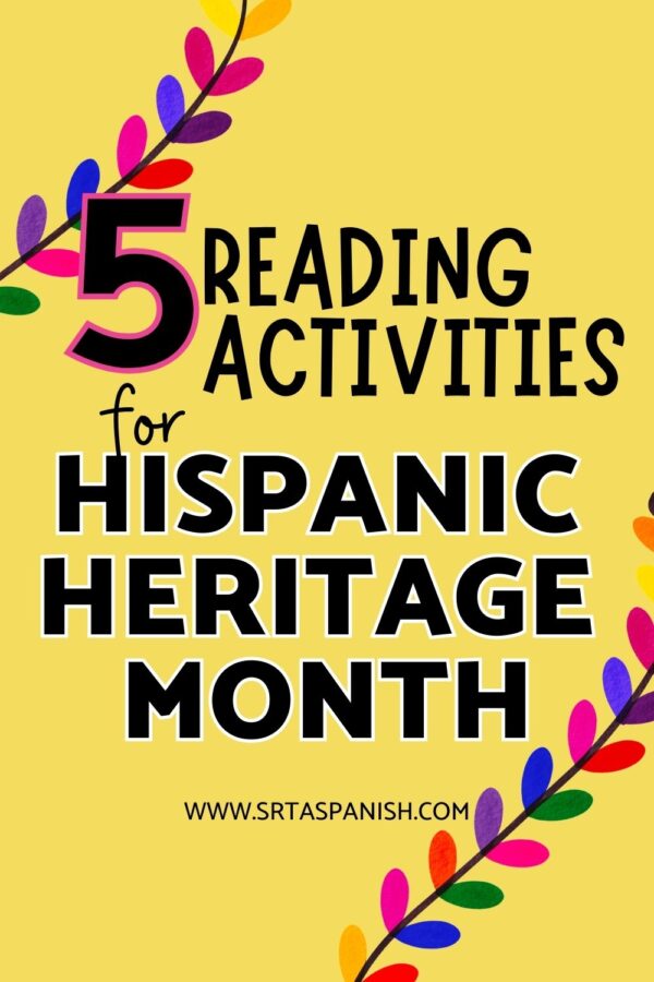 Reading Activities for Hispanic Heritage Month - Srta Spanish
