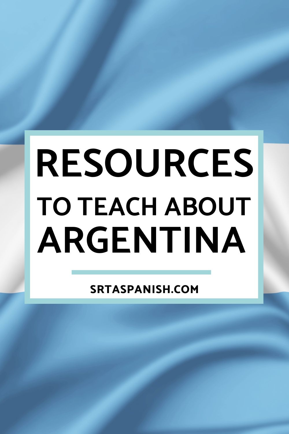 Resources to Teach about Argentina - Srta Spanish