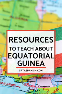Resources to Teach about Equatorial Guinea - Srta Spanish