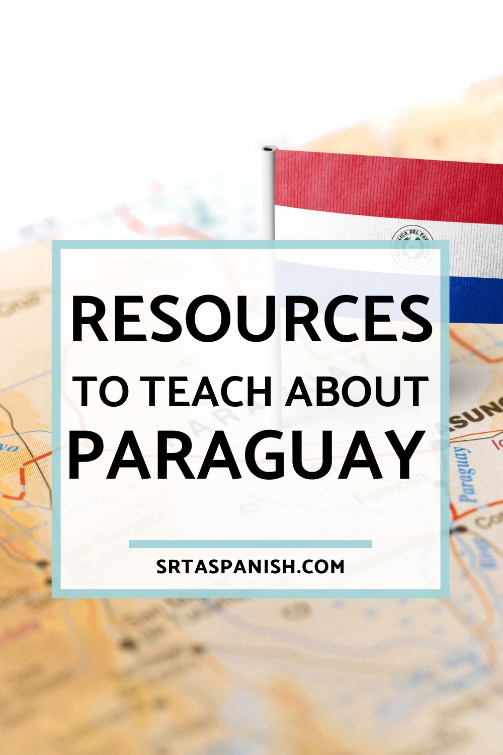 Resources to Teach about Paraguay - Srta Spanish