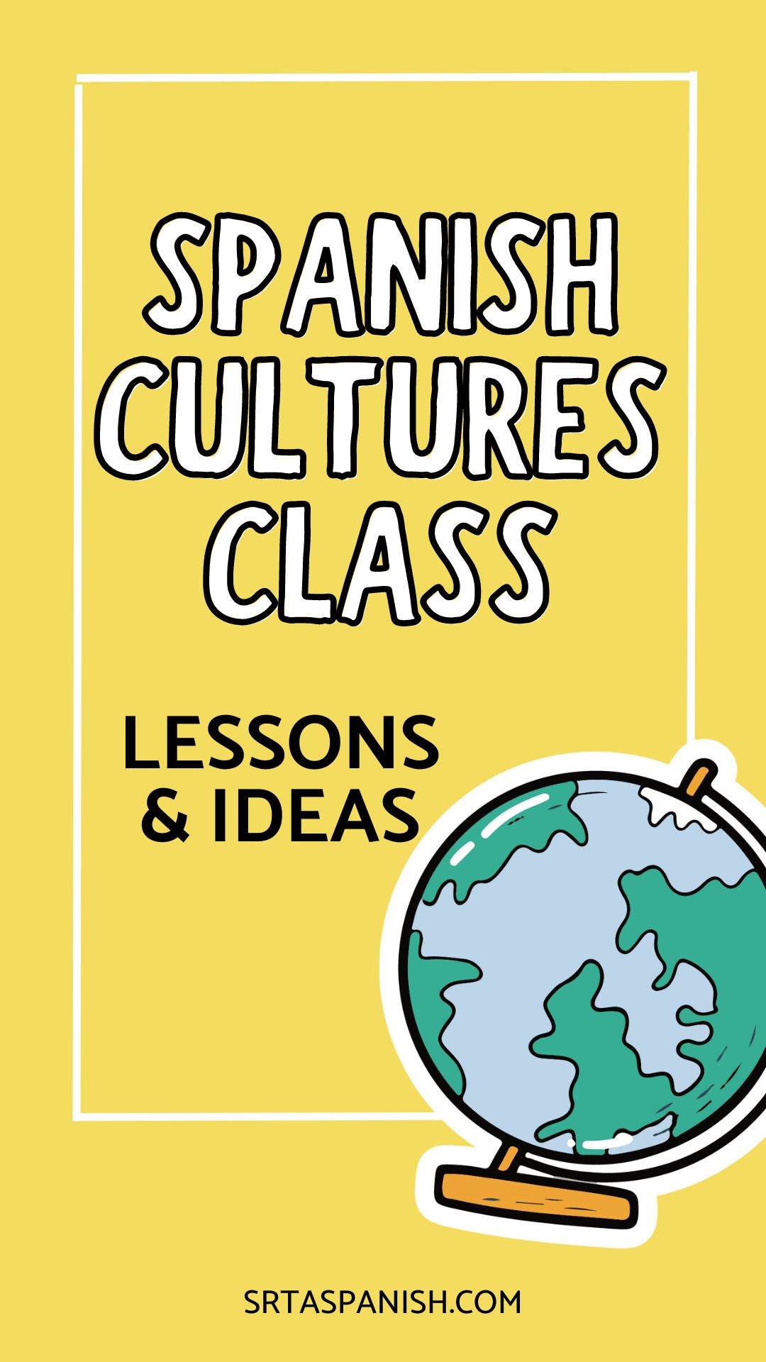 Spanish Culture Class Resources - Srta Spanish