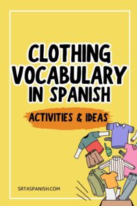 5 Activities for Clothing Vocabulary in Spanish - Srta Spanish