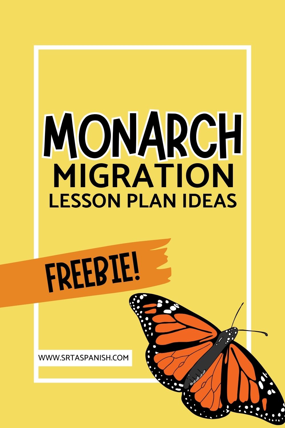 Monarch Butterfly Migration Lesson Plan for Spanish Class - Srta Spanish