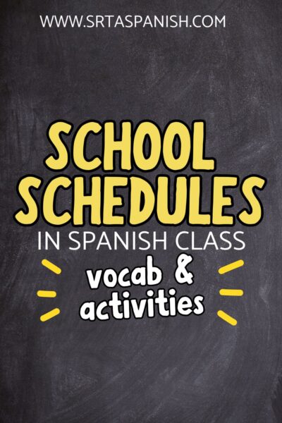 Spanish School Schedules and Vocabulary Reading Activities - Srta Spanish