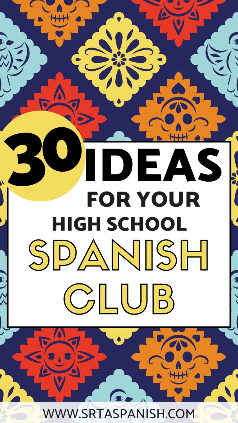 30 Ideas for Spanish Club - Srta Spanish
