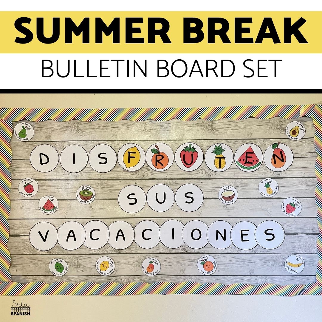 3 End of School Year Bulletin Boards for Spanish Class - Srta Spanish