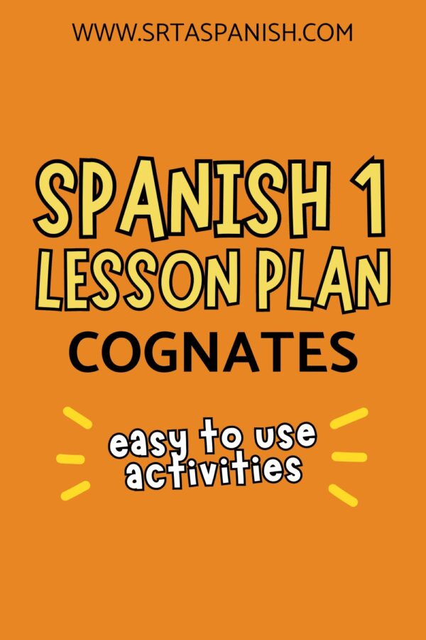 Spanish 1 Lesson Plans Cognates in Spanish - Srta Spanish