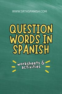 Question Words in Spanish Worksheet and Activities - Srta Spanish