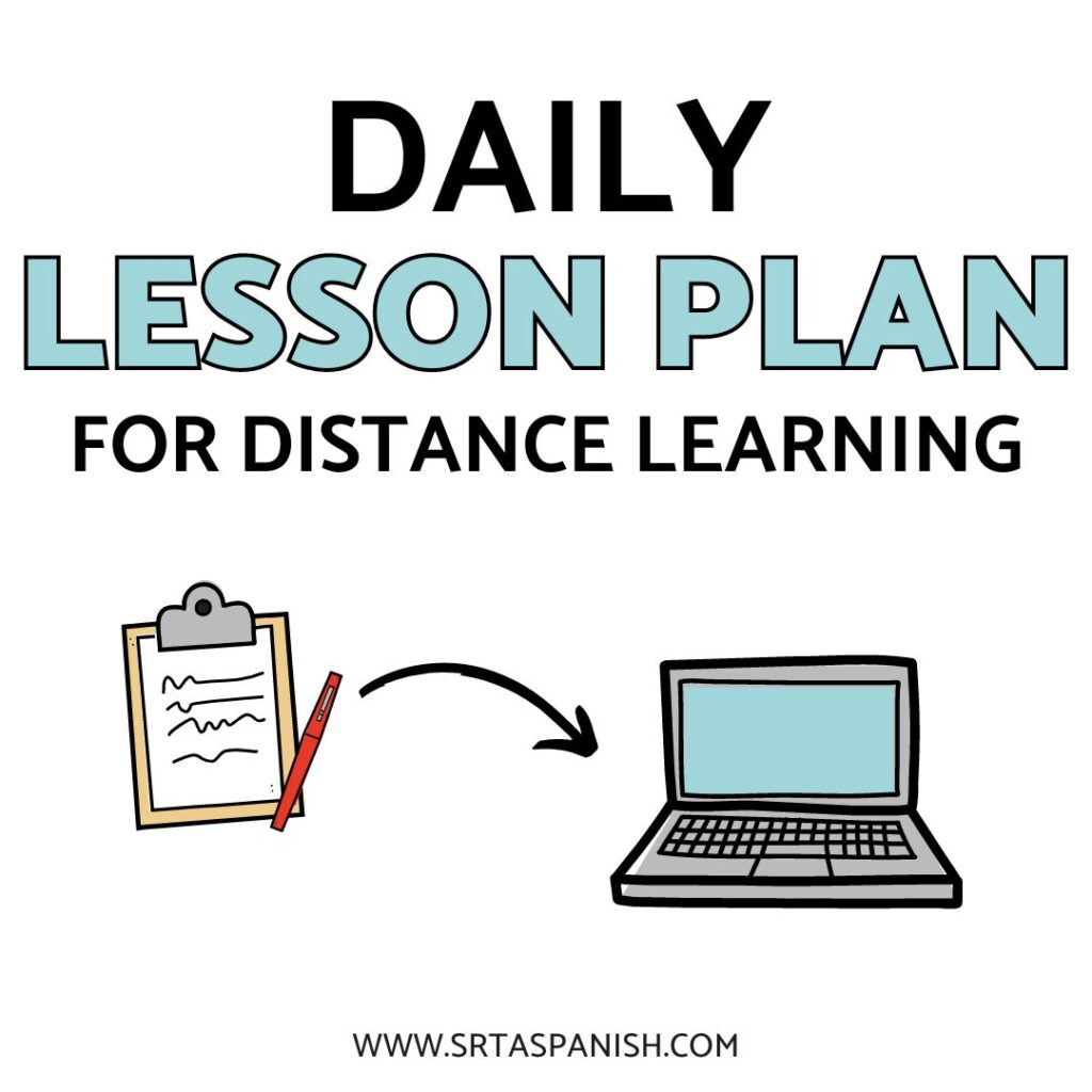 Distance Learning Daily Lesson Plan - Srta Spanish
