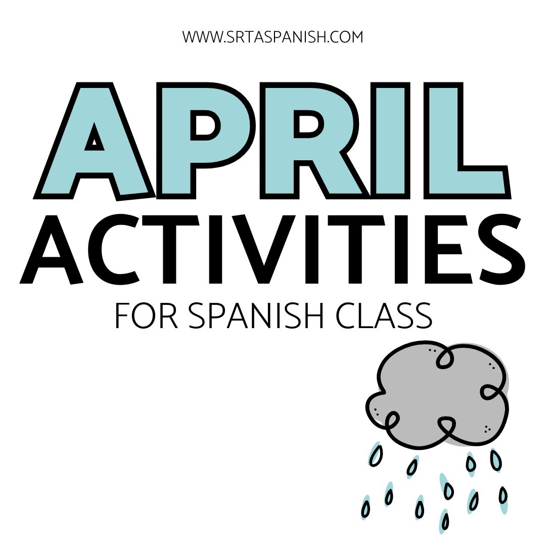 April Activities for Spanish Class - Srta Spanish