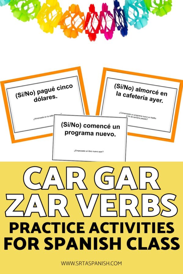 Teaching Spanish Preterite Conjugations Car Gar Zar Verbs - Srta Spanish