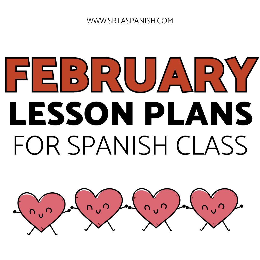 February Activities for Spanish Class - Srta Spanish