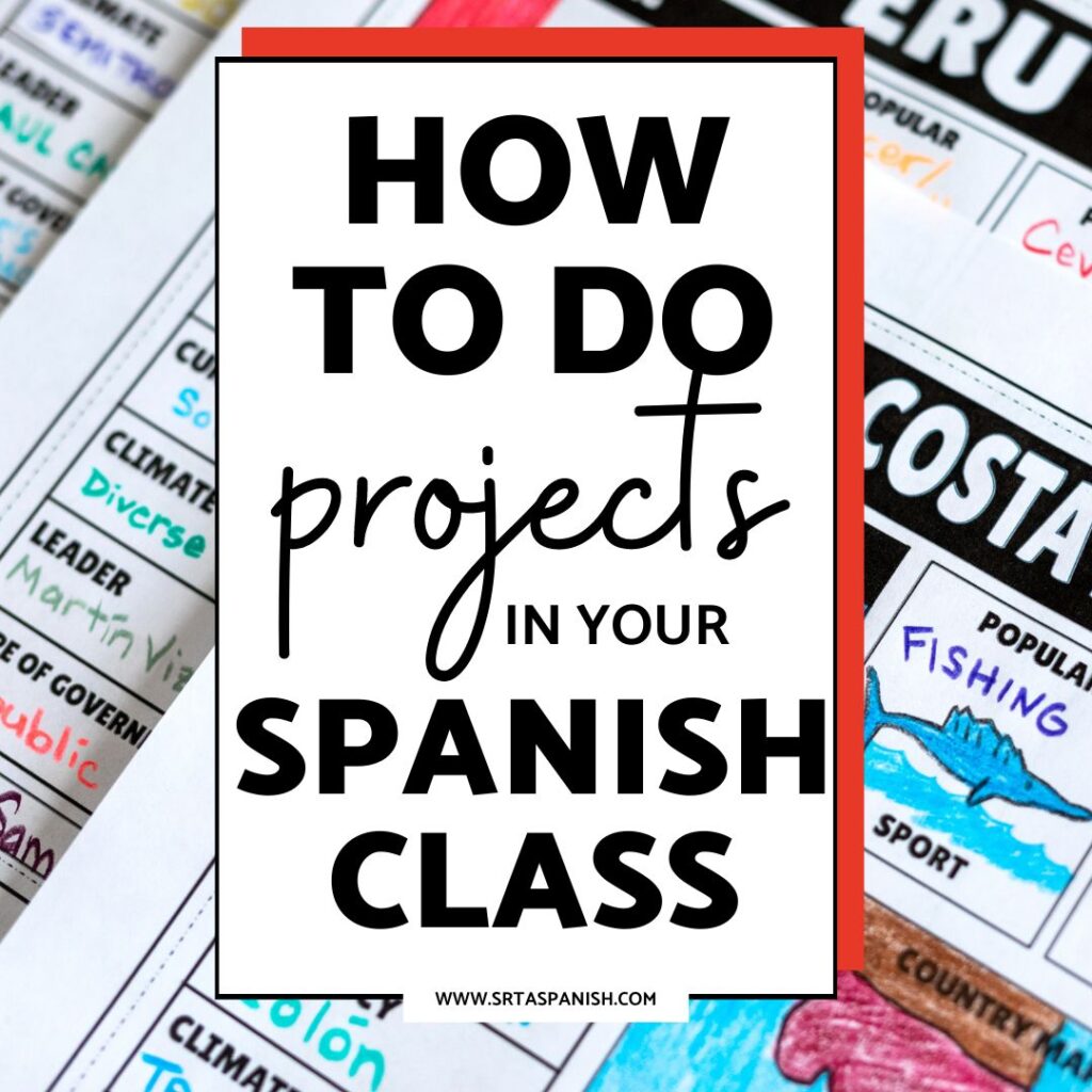 Projects in Spanish Class - Srta Spanish