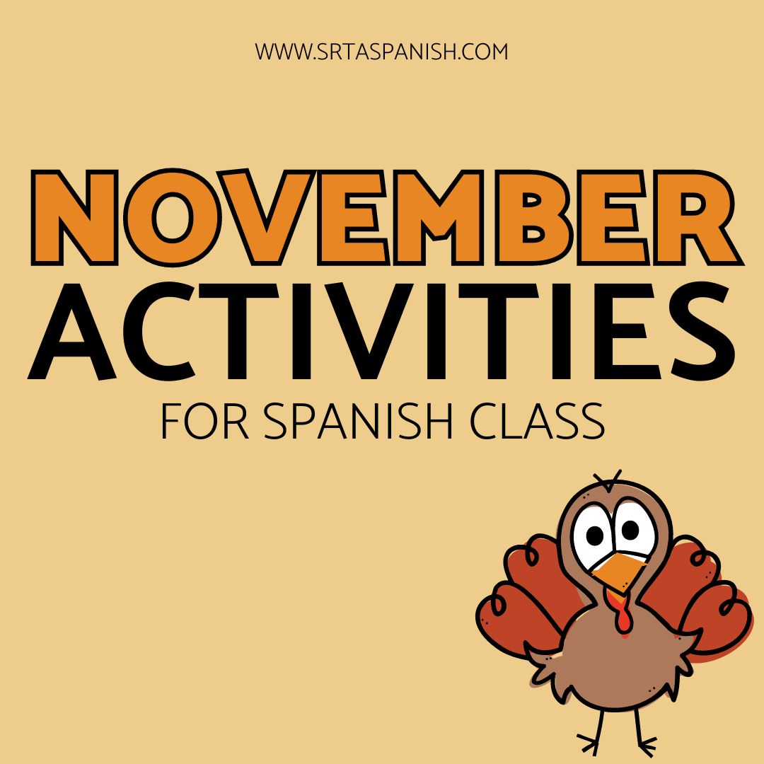 November Activities for Spanish Class - Srta Spanish