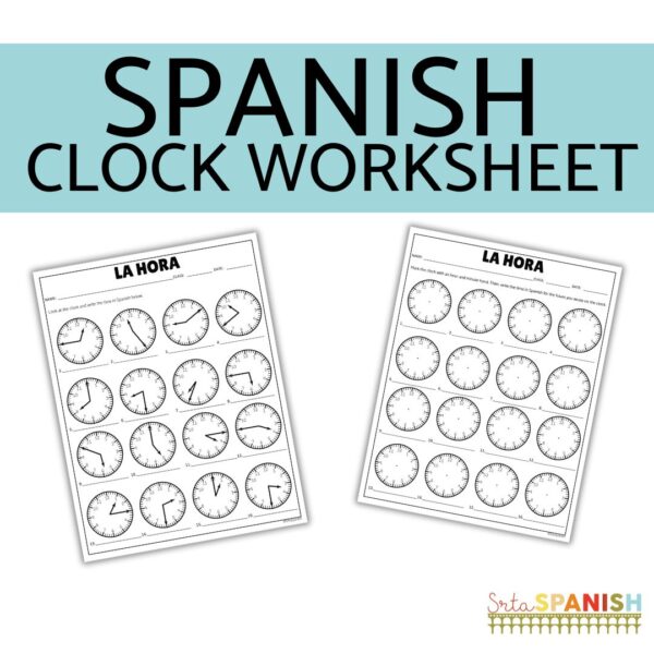 Free Spanish Clock Worksheet Telling Time Practice - Srta Spanish