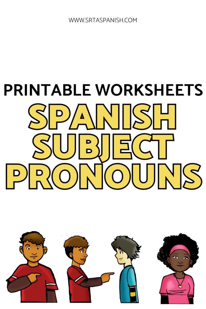 Subject Pronouns in Spanish Worksheet Resources - Srta Spanish