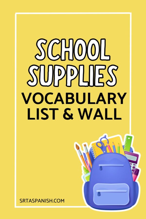Learn School Supplies Words in Spanish Vocabulary List - Srta Spanish