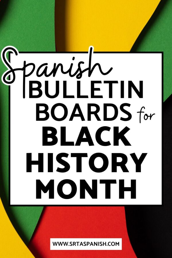 Black History Month Bulletin Board Ideas for Spanish Class - Srta Spanish