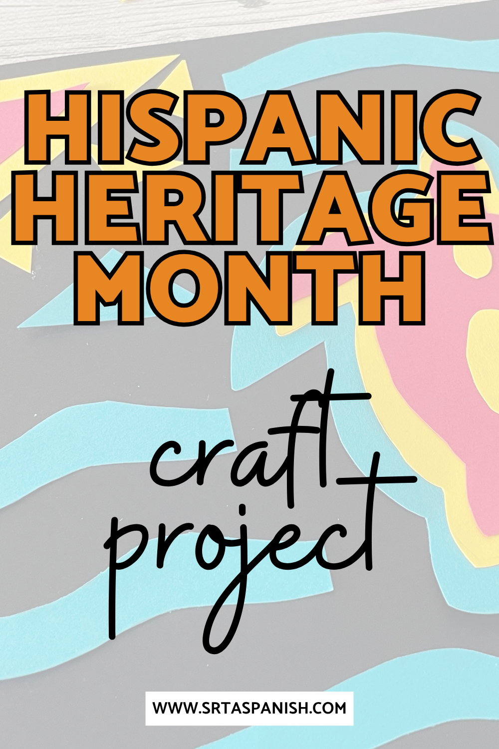 Easy Creative Craft for Hispanic Heritage Month - Srta Spanish